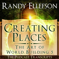 Creating Places - The Podcast Transcripts - The Art of World Building
